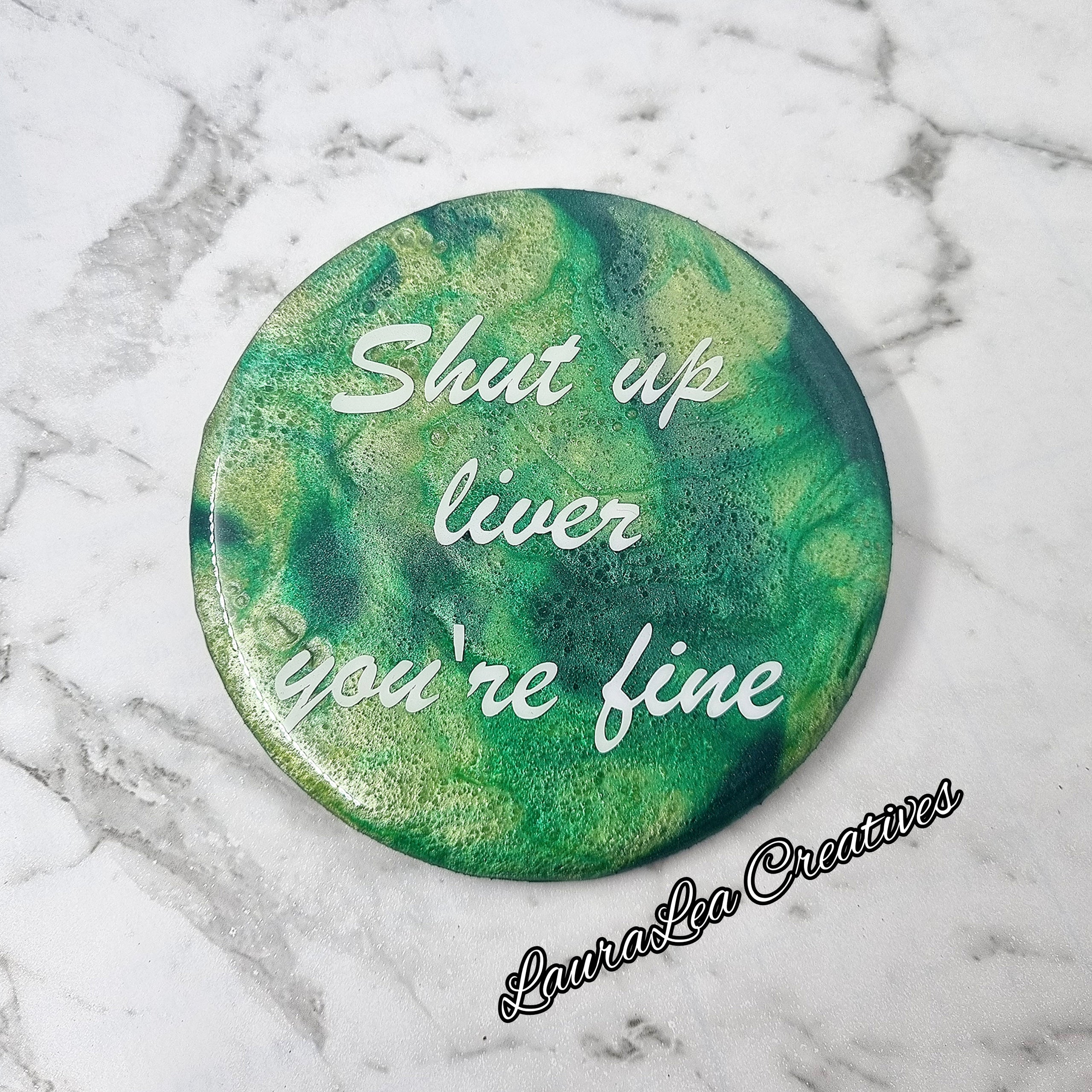 Shut up liver | Lauralea Creatives
